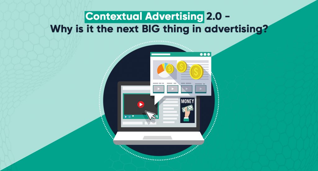 How is Contextual Advertising the Future of Programmatic?