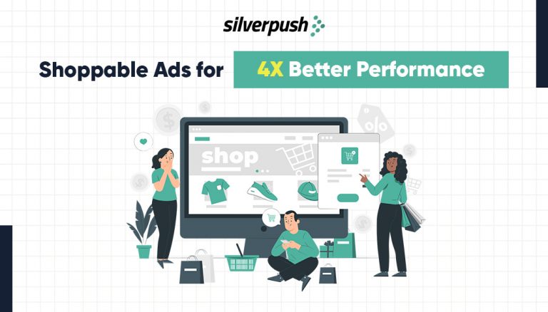 The Future of E-Commerce is Shoppable Ads - Silverpush