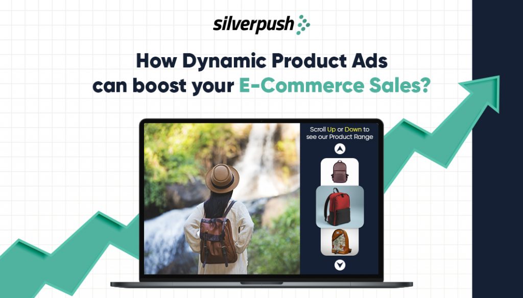 How Dynamic Product Ads can boost your E-Commerce Sales?
